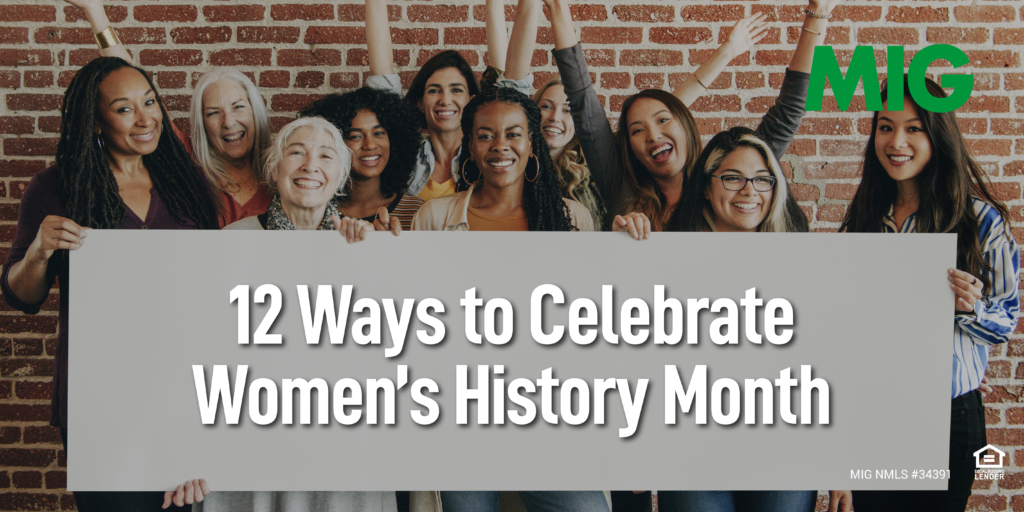 12 Ways to Celebrate Women's History Month - Mortgage Investors Group