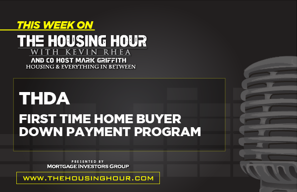 This Week on The Housing Hour: THDA - Mortgage Investors Group
